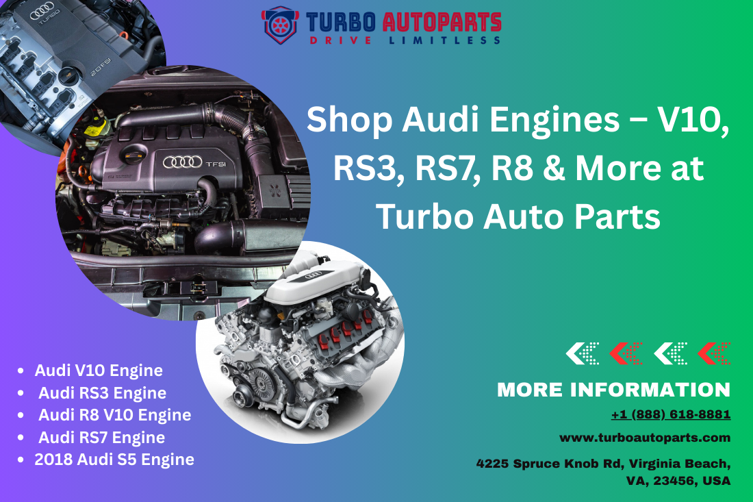 Buy Audi Used Engines for Sale | V10, RS3, RS7, R8 & More – Turbo Auto ...